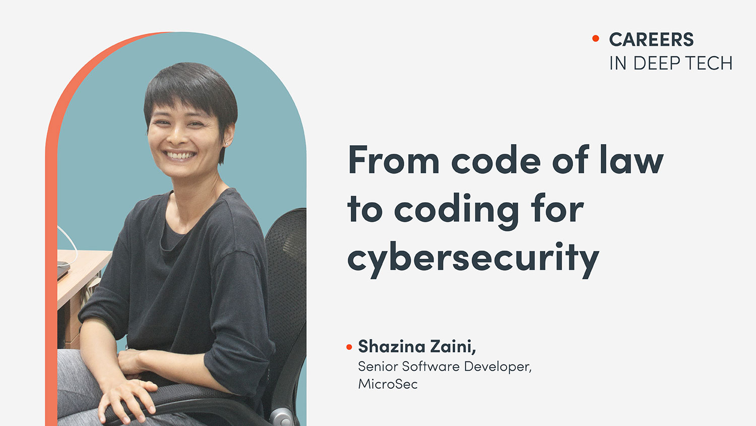 Careers in Deep Tech: From code of law to coding for cybersecurity ...